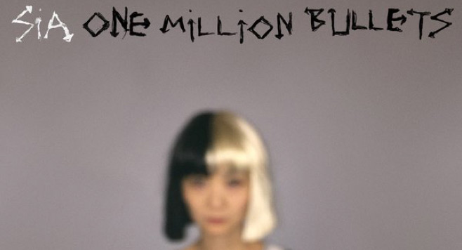 Sia: ‘One Million Bullets’ Lyrics & Full Song – LISTEN NOW! | First ...