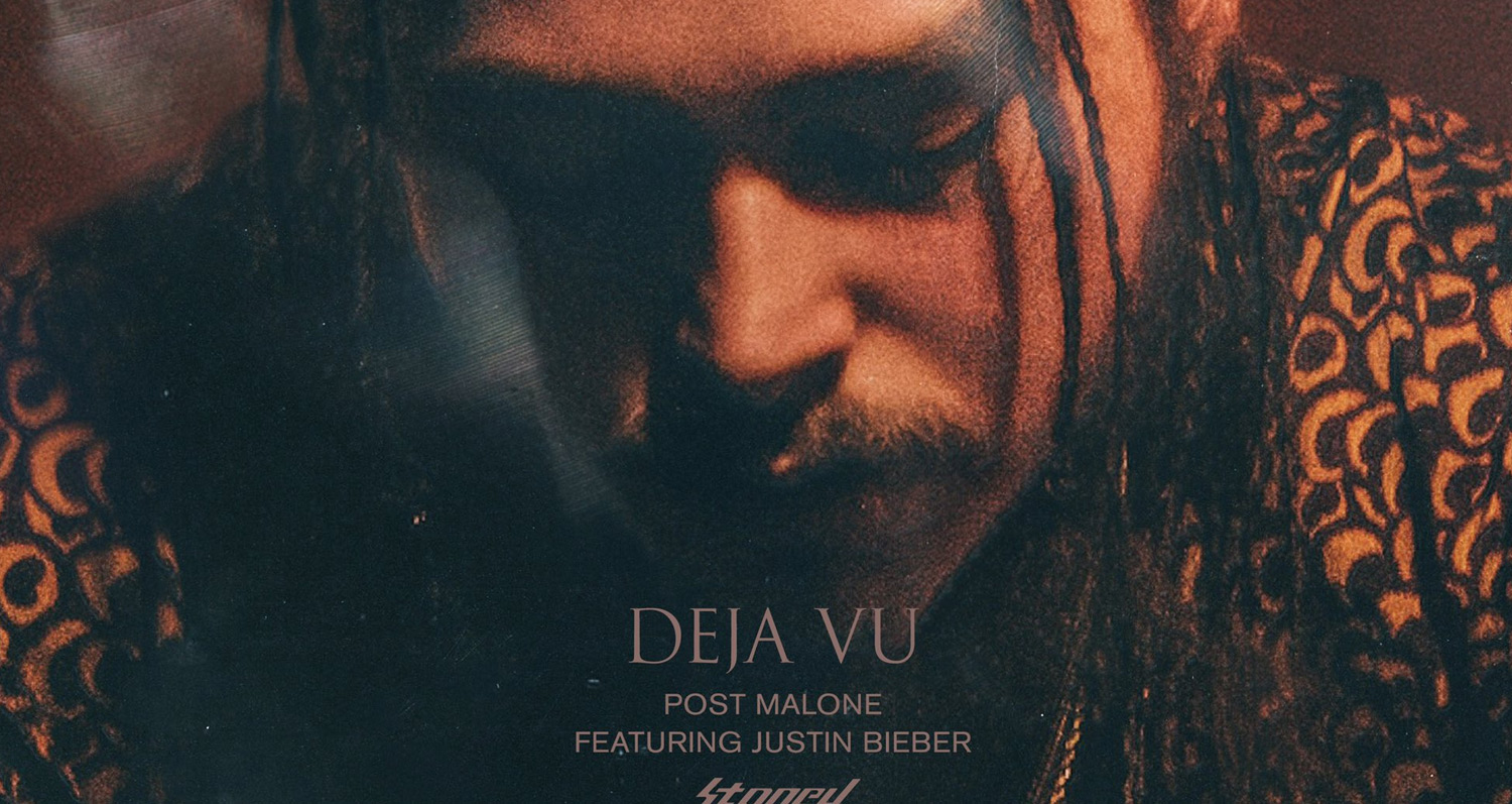 Post Malone & Justin Bieber: ‘Deja Vu’ Stream, Download, & Lyrics – Listen Now! | First Listen ...