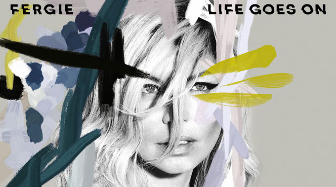 Fergie: ‘Life Goes On’ Stream, Lyrics & Download – Listen Now! | Fergie ...