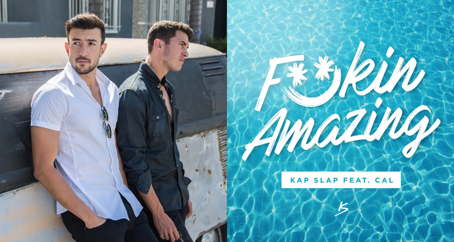 Kap Slap: ‘F**kin Amazing’ (Feat. Cal) Stream & Download – Exclusive ...