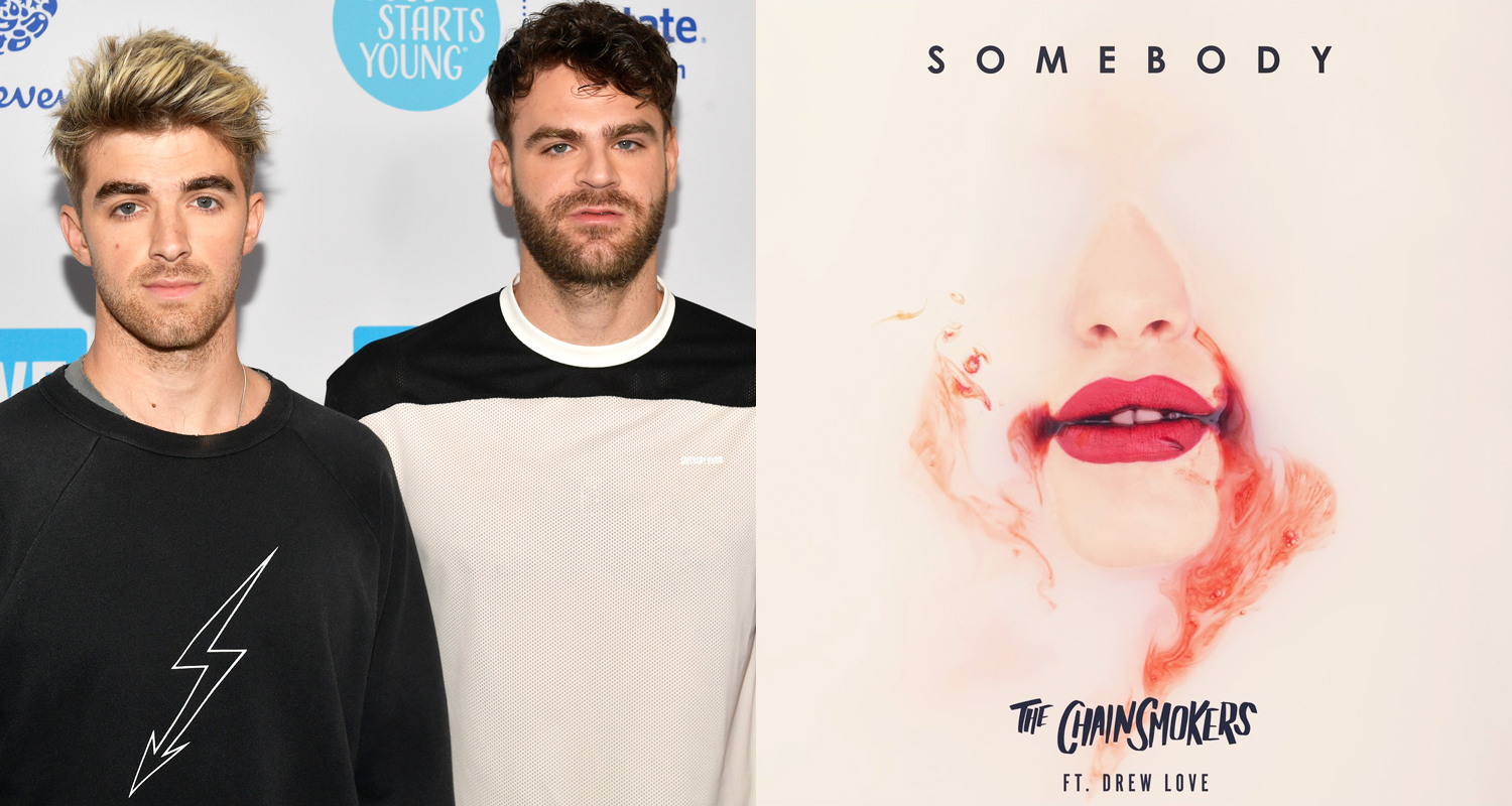 The Chainsmokers & Drew Love: ‘Somebody’ Stream, Lyrics & Download ...