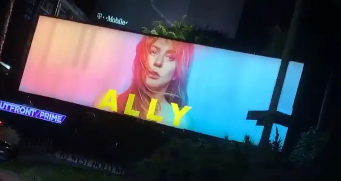 Ally’s Billboard from ‘A Star is Born’ Goes Up in Same Spot as in the ...