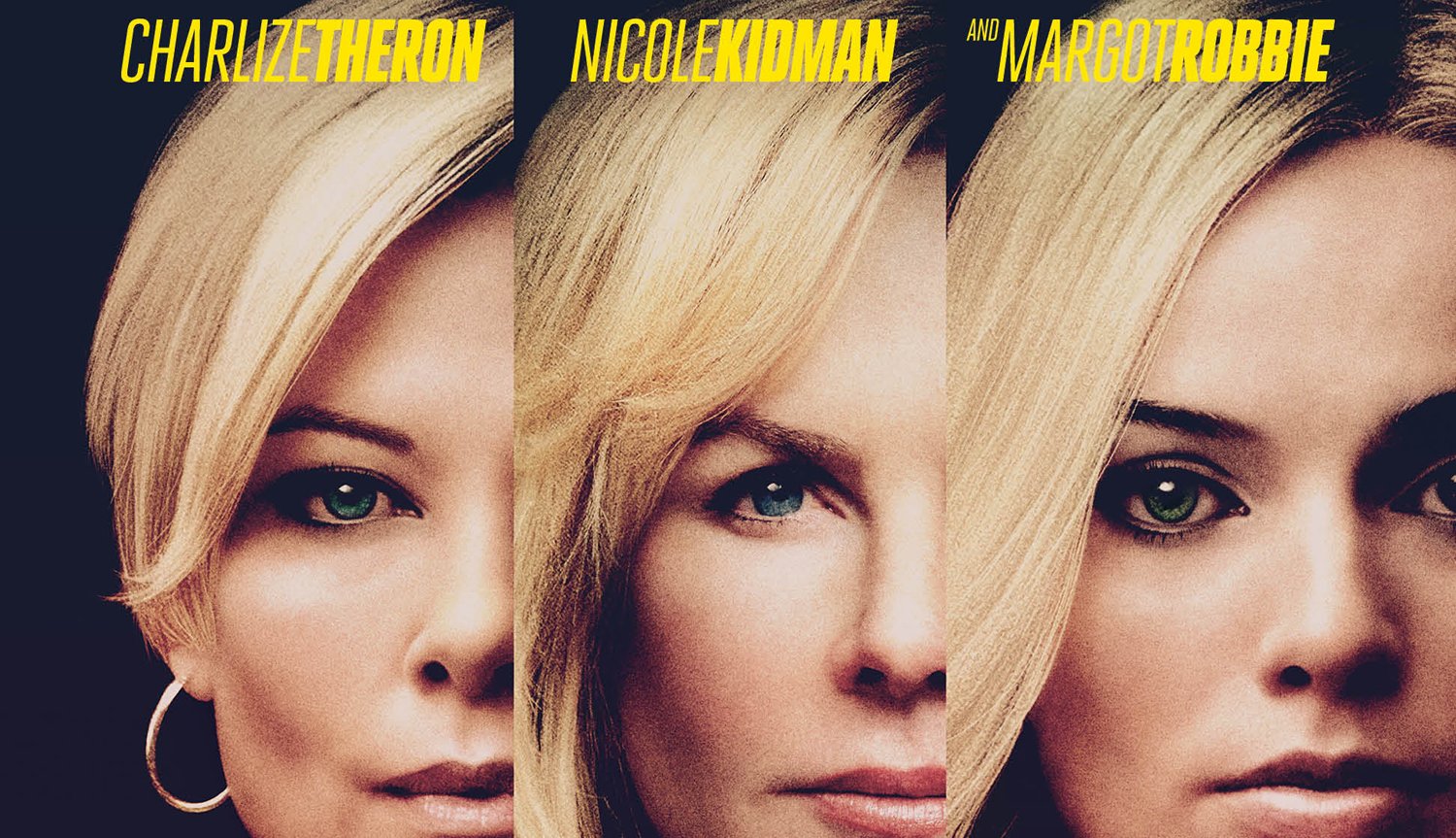 Charlize Theron, Nicole Kidman, & Margot Robbie Look So Fierce in New ...