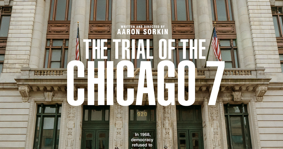 Netflix’s ‘Trial of the Chicago 7′ Finally Gets Trailer with Star ...