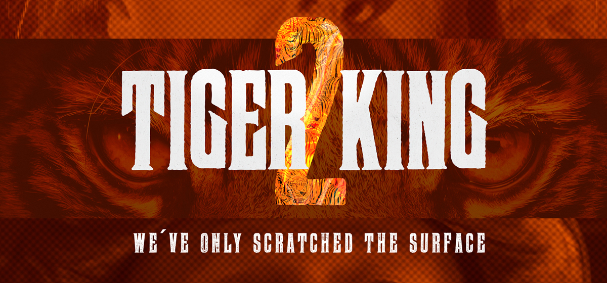 ‘Tiger King 2′ Finally Has a Trailer & So Many Updates Are Teased ...