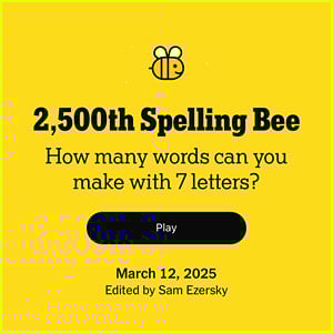 NYT Games’ Spelling Bee Marks a Special Change for 2,500th Puzzle | NYT ...