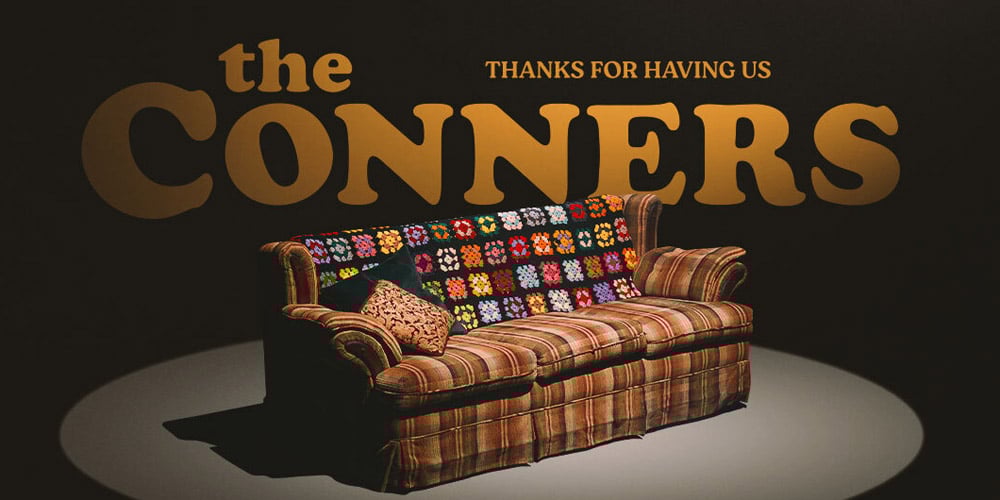 Why ‘The Conners’ Ending Might Not Be Perfectly Wrapped Up for Viewers ...