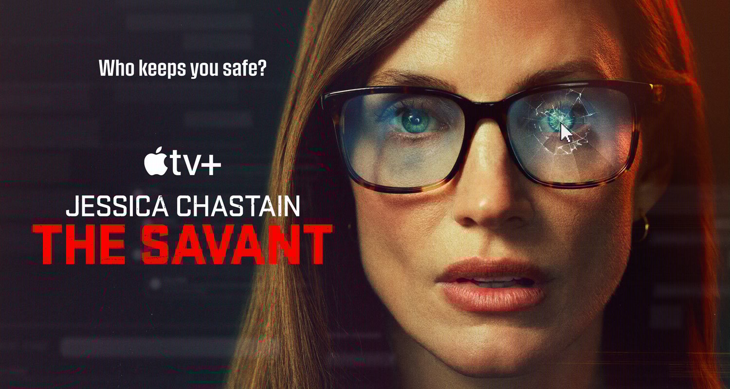 Jessica Chastain’s ‘The Savant’ Series Pulled From Apple TV+ Schedule ...
