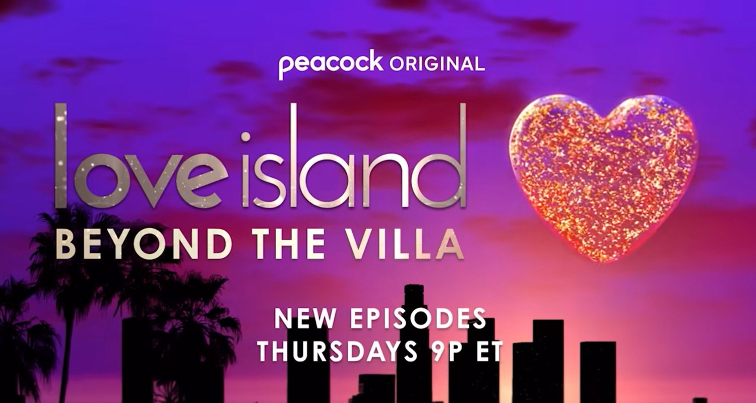 ‘Love Island: Beyond the Villa’ Renewed for Season 2 On Peacock, Full Cast Revealed! | Casting ...